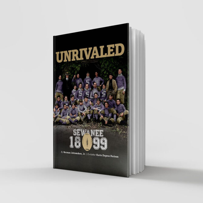 Unrivaled: The Book – Sewanee1899